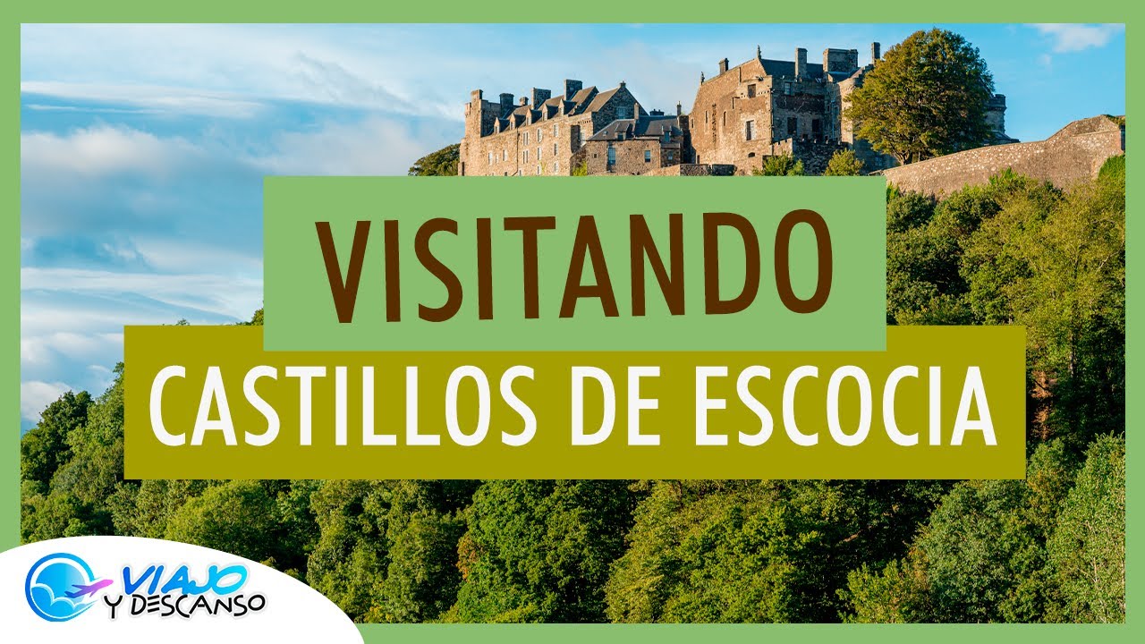 ≫ Explora los mejores castillos de Escocia 2026 - Prueba Final